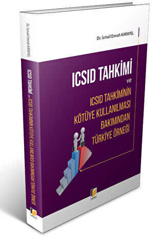 ICSID Tahkimi ve ICSID Tahkiminin Kötüye Kullanılması Bakımından ...