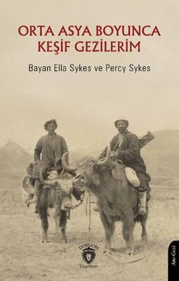 Orta Asya Boyunca Keşif Gezilerim - Bkmkitap