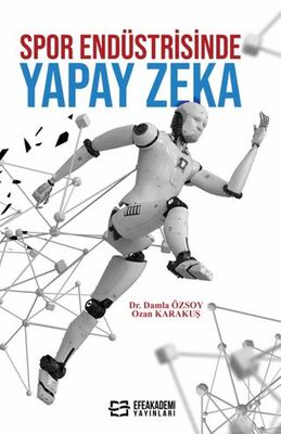Spor Endüstrisinde Yapay Zeka - Bkmkitap