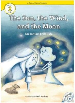The Sun, the Wind, and the Moon +CD eCR Level 2 - Bkmkitap