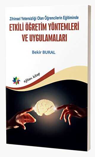 Zihinsel Yetersizliği Olan Öğrencilerin Eğitiminde Etkili Öğretim ... Zihinsel Yetersizliği Olan Öğrencilerin Eğitiminde Etkili Öğretim ...
